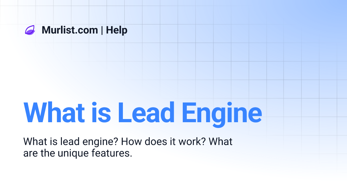 What is Lead Engine | Murlist.com | Help